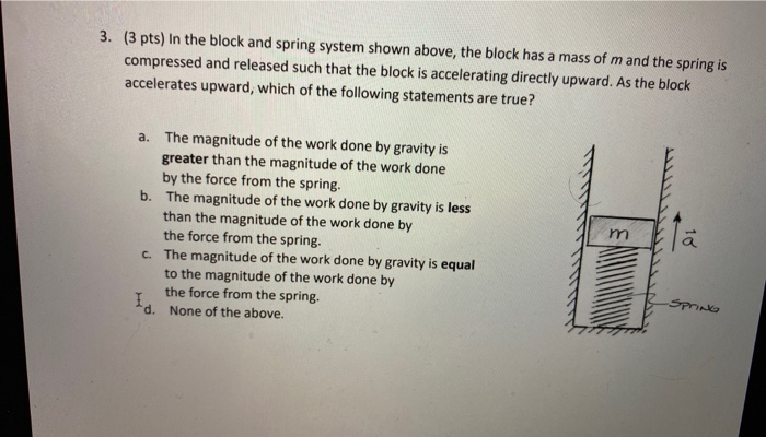 Solved 3. (3 pts) in the block and spring system shown | Chegg.com