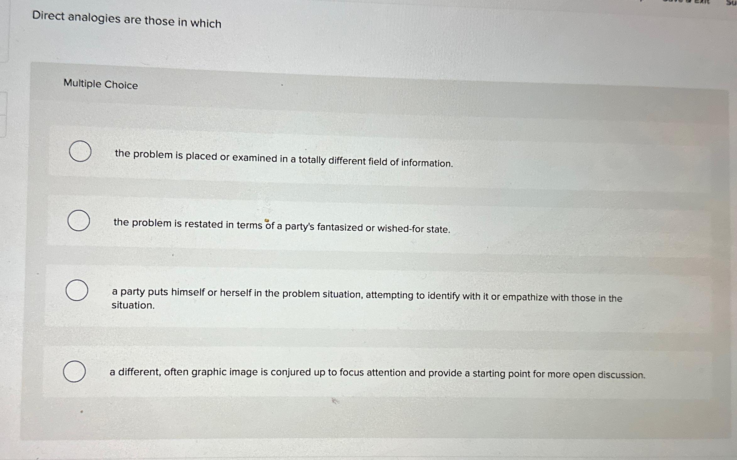 Solved Direct analogies are those in whichMultiple Choicethe | Chegg.com