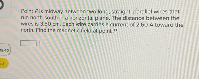 Solved Point P is midway between two long, straight, | Chegg.com