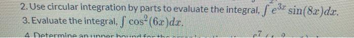 Solved 2. Use circular integration by parts to evaluate the | Chegg.com