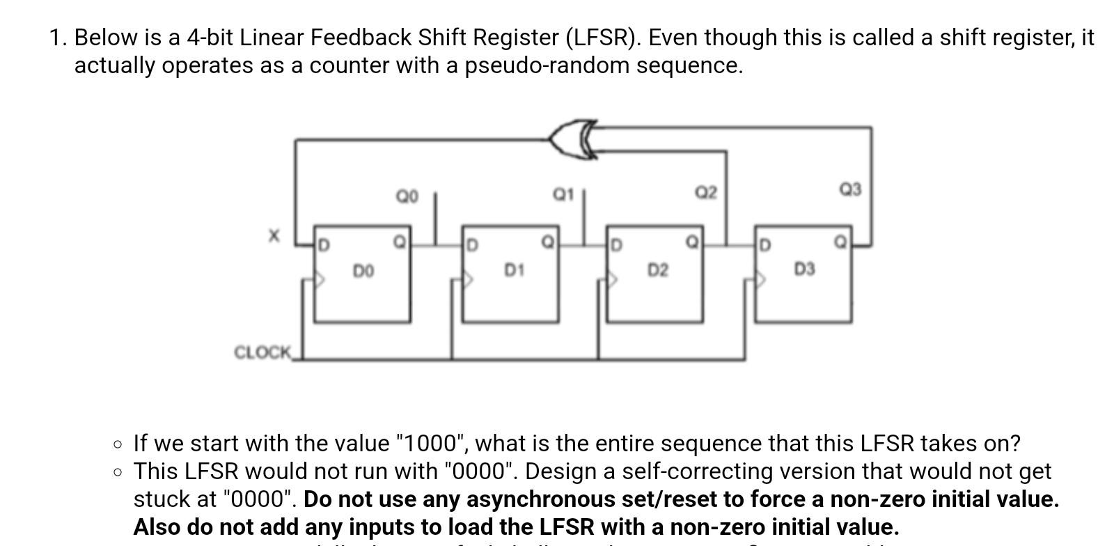 Solved 1 Below Is A 4 Bit Linear Feedback Shift Register