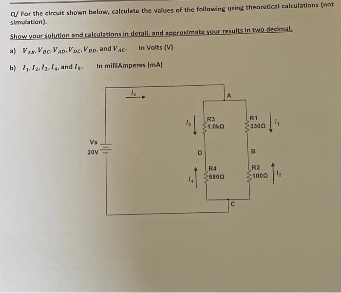 Solved Q/ For the circuit shown below, calculate the values | Chegg.com