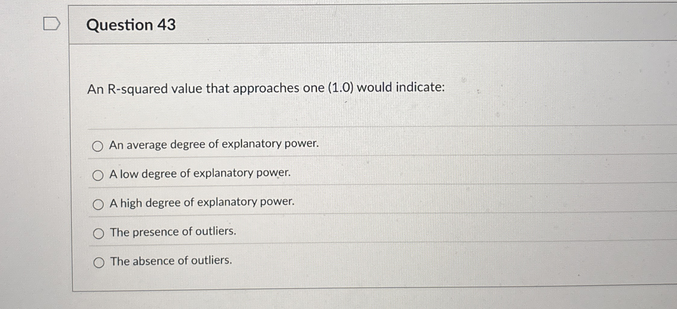 Solved Question 43An R-squared value that approaches one | Chegg.com