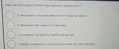 Solved How has information technology impacted | Chegg.com