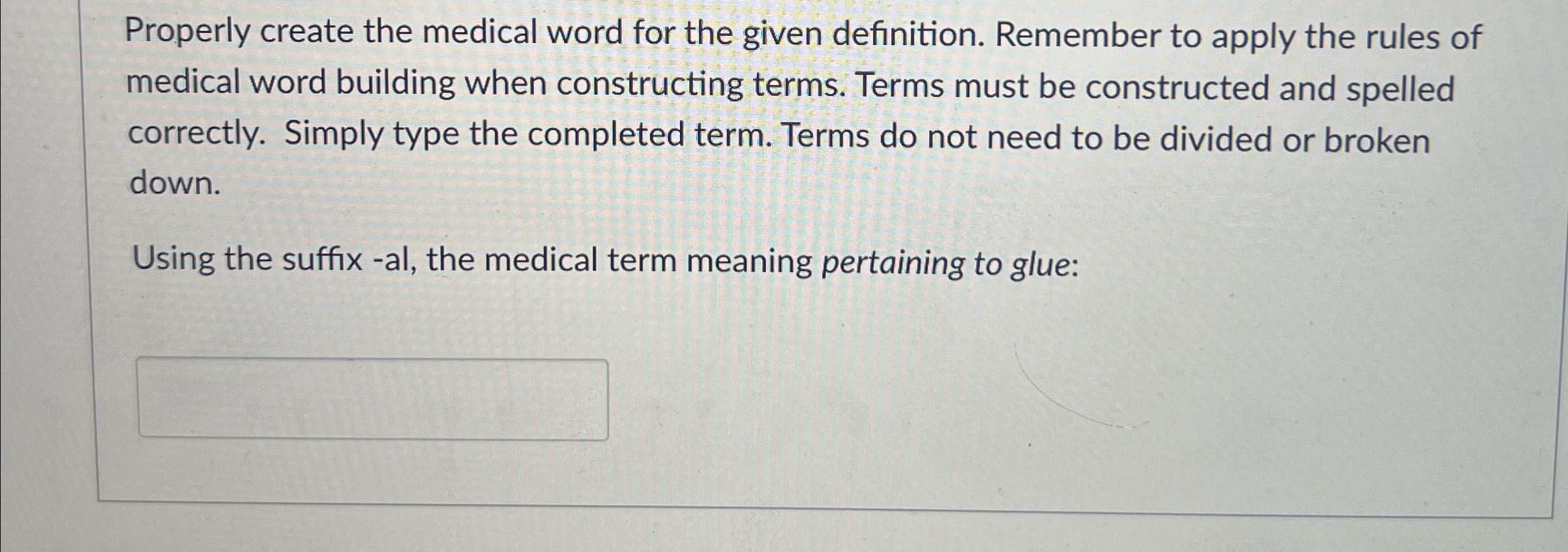 Solved Properly create the medical word for the given | Chegg.com