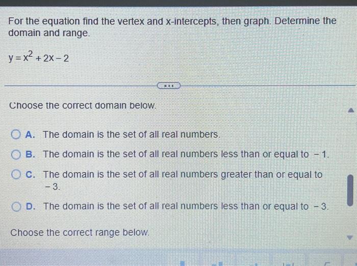 Solved For the equation find the vertex and x-intercepts, | Chegg.com