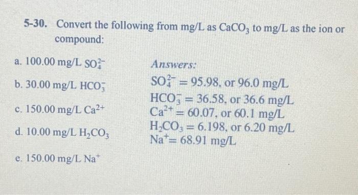 Solved 5-30. Convert the following from mg/L as CaCO3 to | Chegg.com