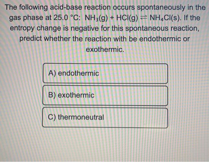 Solved The following acid-base reaction occurs spontaneously | Chegg.com