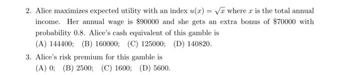 Solved 2. Alice maximizes expected utility with an index | Chegg.com