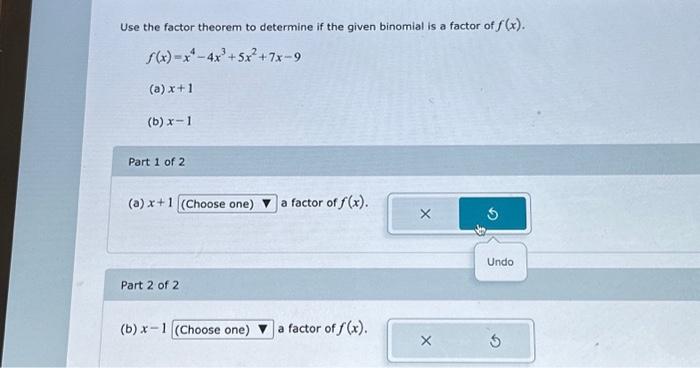 [Solved]: Use the factor theorem to determine if the given