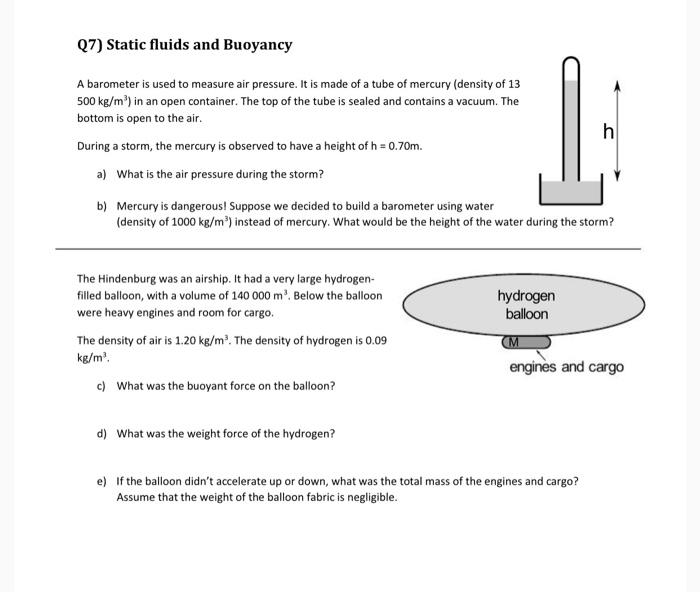 Solved Q7) Static fluids and Buoyancy A barometer is used to | Chegg.com