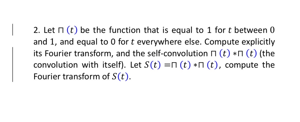 Solved Let Π(t) ﻿be the function that is equal to 1 ﻿for t | Chegg.com