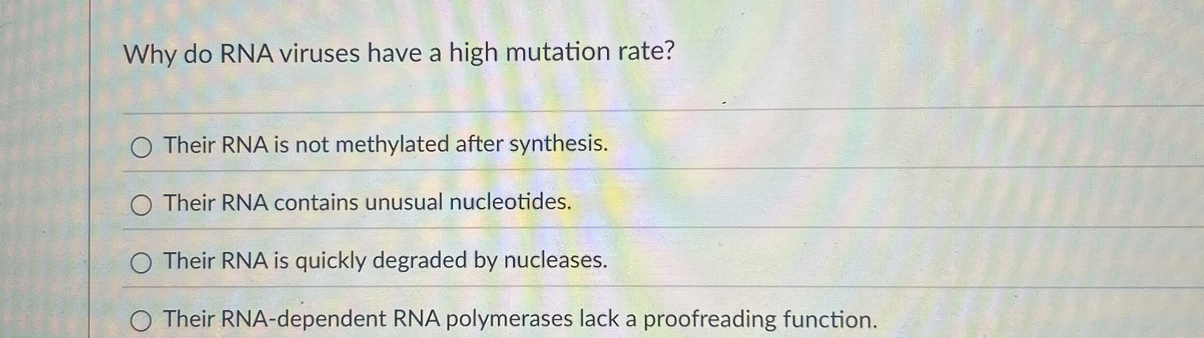 Solved Why do RNA viruses have a high mutation rate?Their | Chegg.com