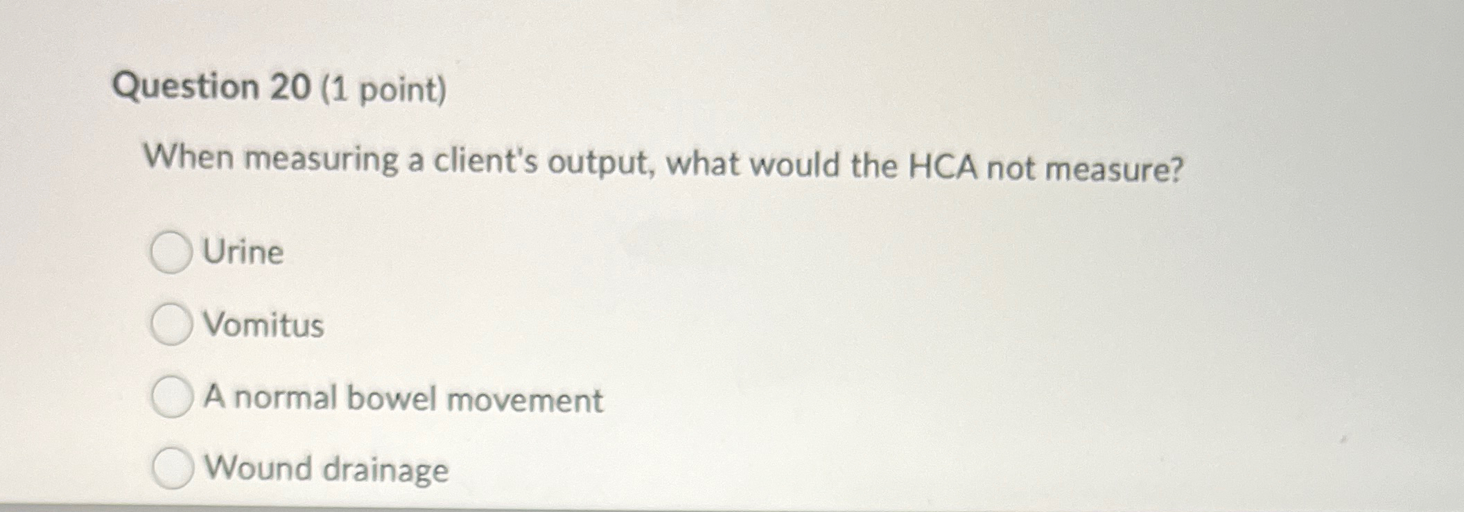 Solved Question 20 (1 ﻿point)When measuring a client's | Chegg.com