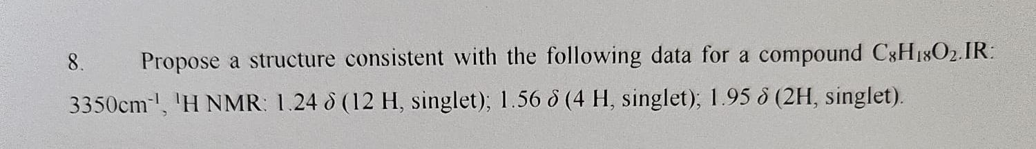 Propose a structure consistent with the following | Chegg.com