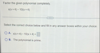 Factor the given polynomial | Chegg.com