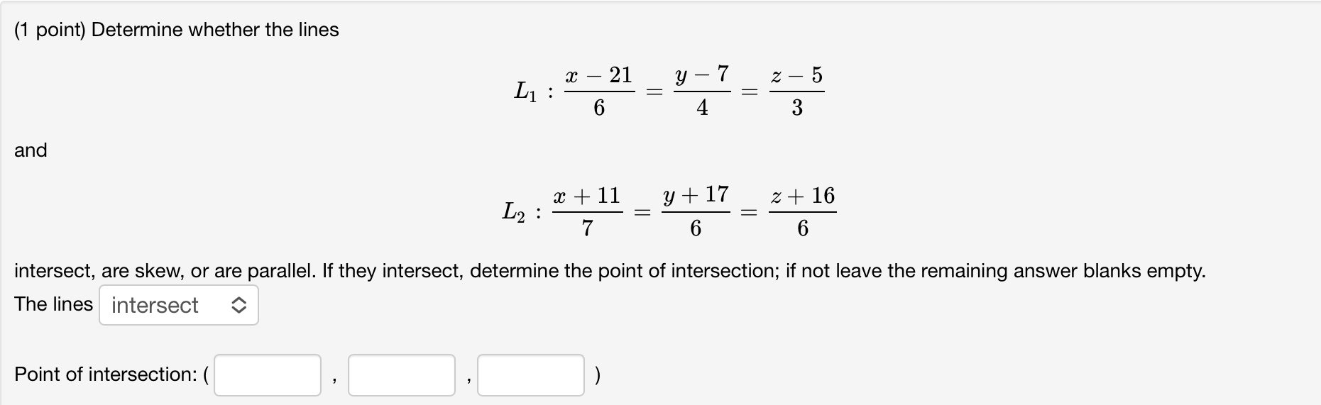 Solved (1 ﻿point) ﻿Determine whether the | Chegg.com