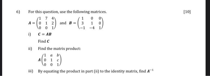 Solved 6) For this question, use the following matrices. [10 | Chegg.com