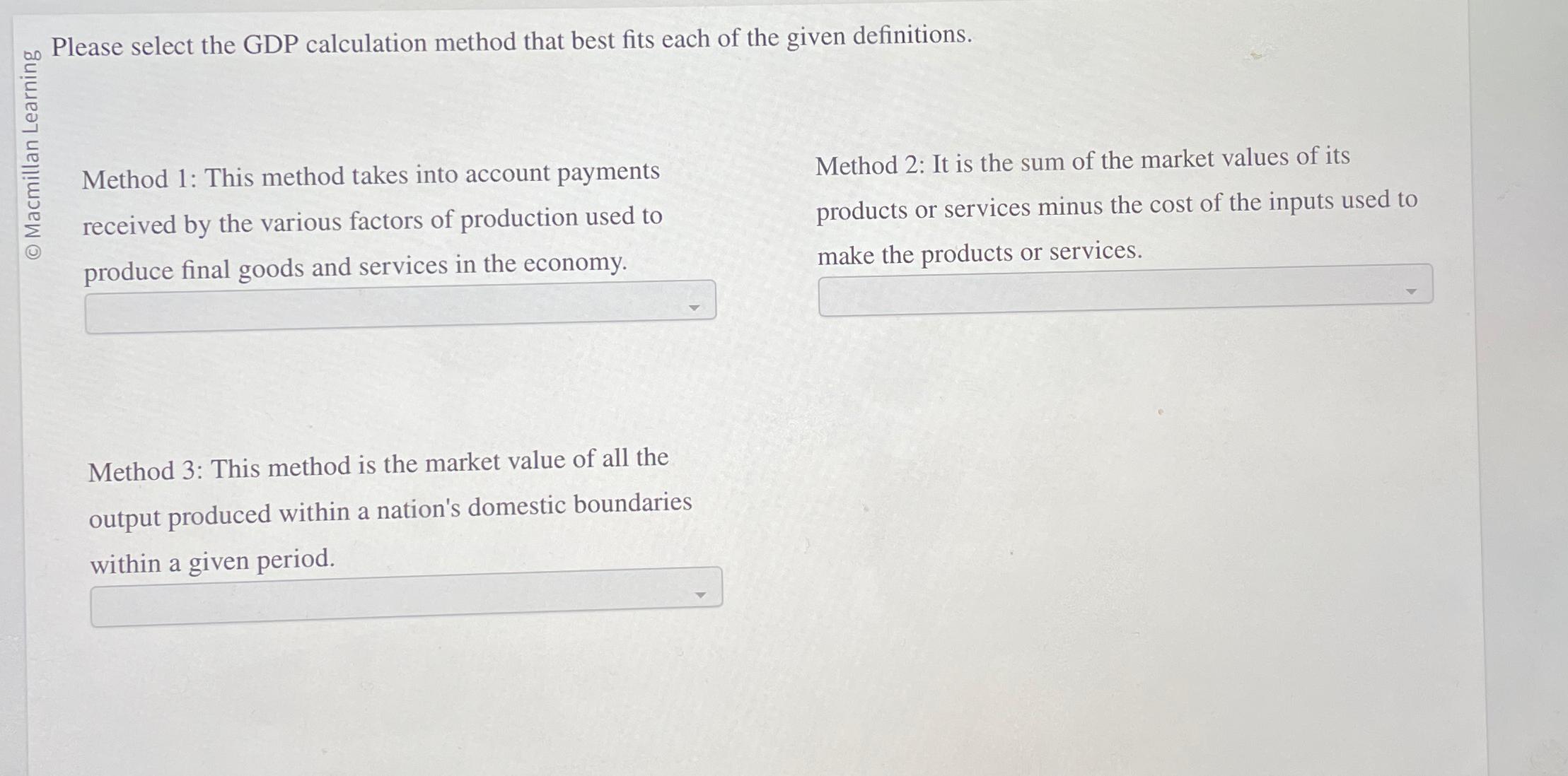 Solved Please select the GDP calculation method that best | Chegg.com