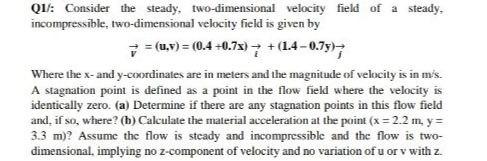 Solved Q1: Consider the steady, two-dimensional velocity | Chegg.com