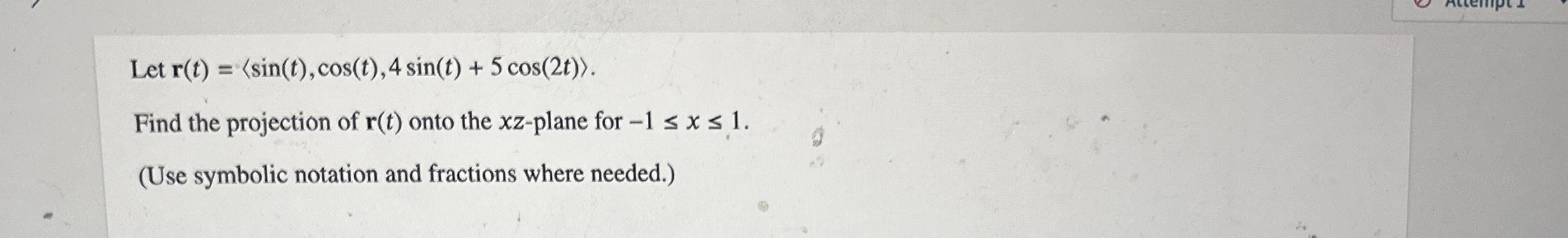 Solved Let r(t)=(:sin(t),cos(t),4sin(t)+5cos(2t):).Find the | Chegg.com