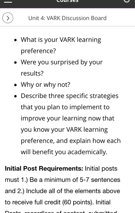 Solved Unit 4: VARK Discussion Board • What is your VARK | Chegg.com Solved Unit 4: VARK Discussion Board • What is your VARK | Chegg.com