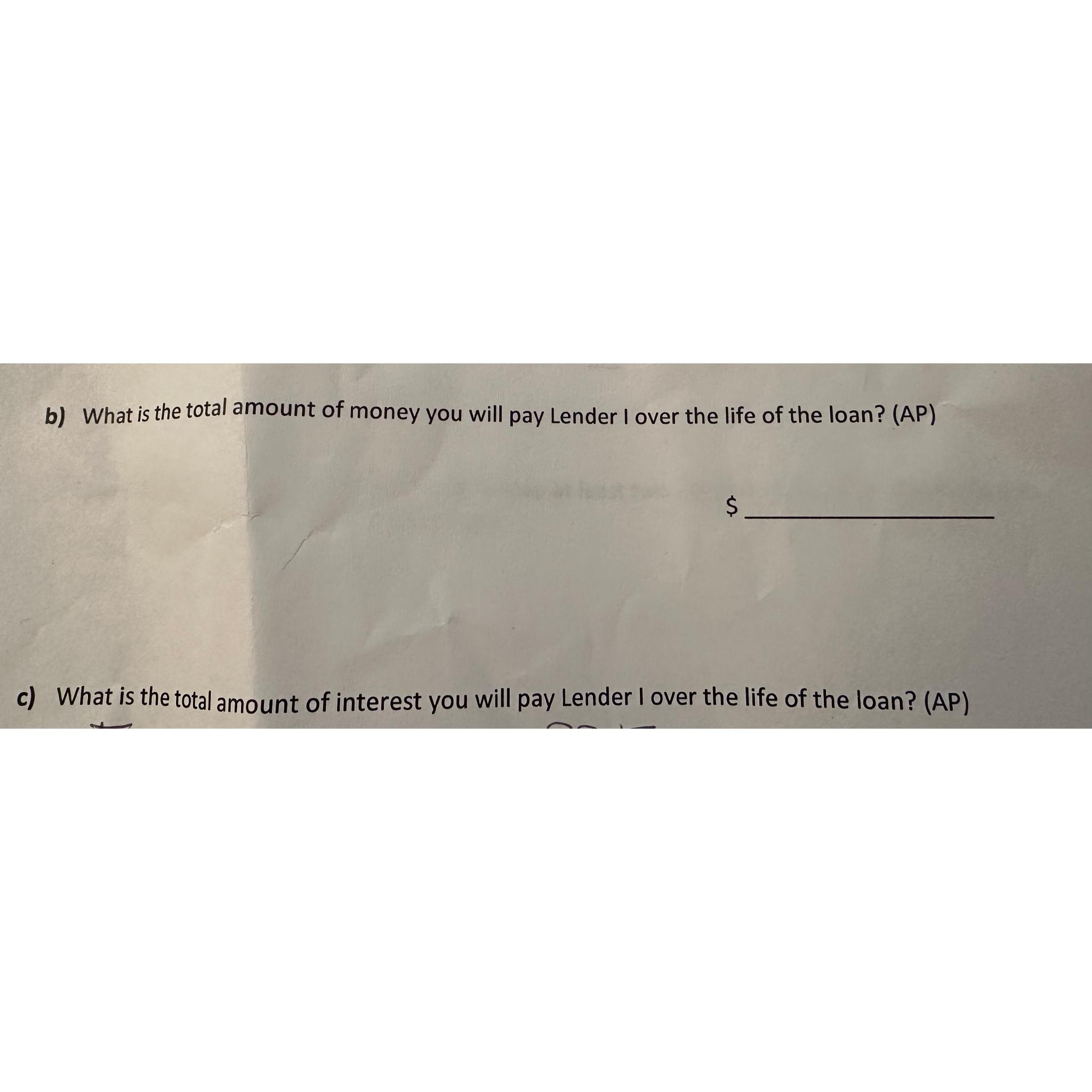 Solved b) ﻿What is the total amount of money you will pay | Chegg.com