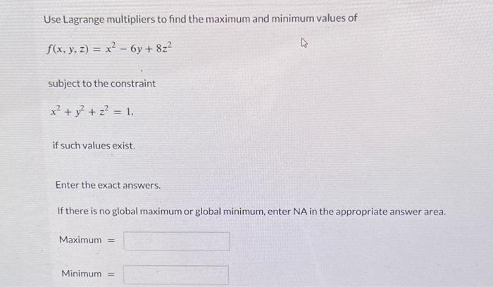 Solved Use Lagrange multipliers to find the maximum and | Chegg.com