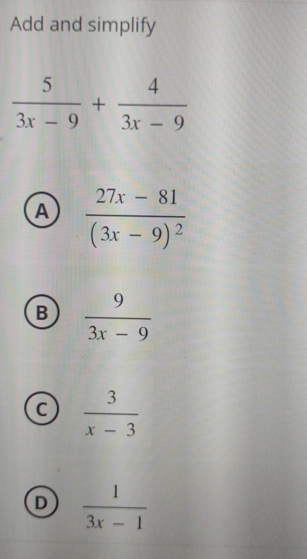 Solved Add and simplify 3x−95+3x−94 (A) (3x−9)227x−81 (B) | Chegg.com