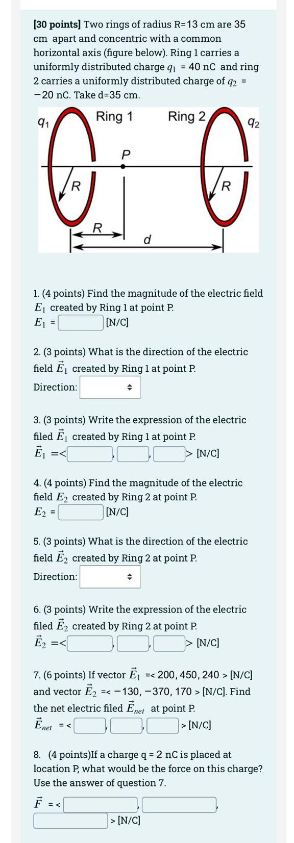 Solved [30 points] Two rings of radius R=13 cm are 35 cm | Chegg.com