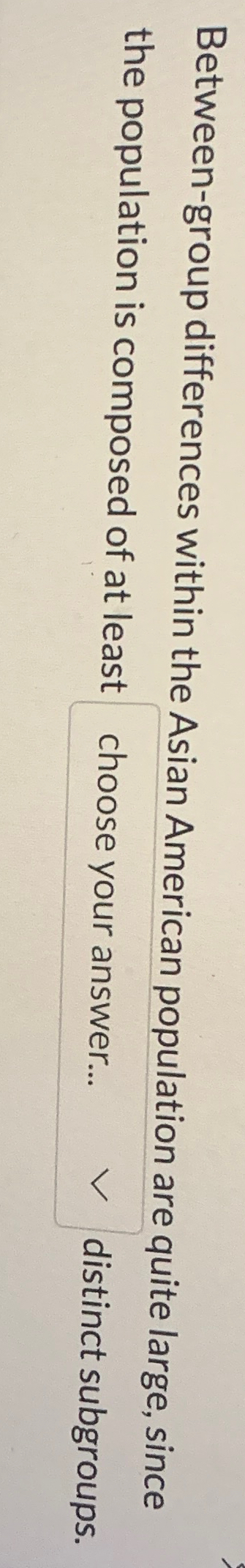 Solved Between-group differences within the Asian American | Chegg.com