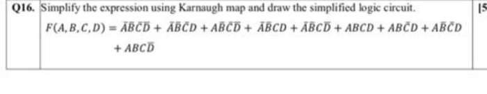 Solved 15 Q16. Simplify the expression using Karnaugh map | Chegg.com