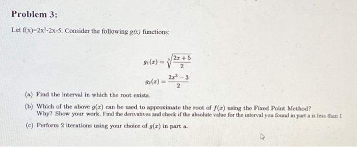Solved Let f(x)=2x3−2x−5. Consider the following g(x) | Chegg.com