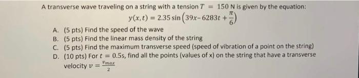 Solved A transverse wave traveling on a string with a | Chegg.com