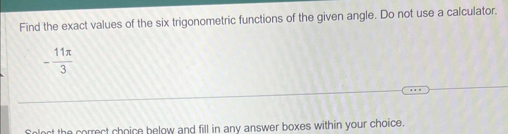 Solved Find the exact values of the six trigonometric | Chegg.com