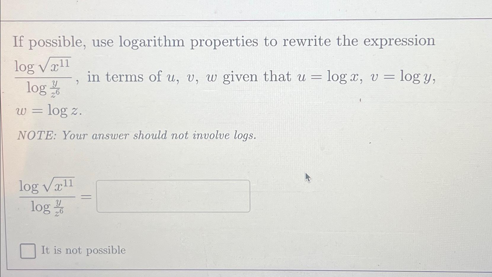 Solved If possible, use logarithm properties to rewrite the | Chegg.com