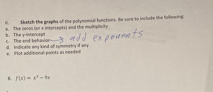Solved II. Sketch the graphs of the polynomial functions. Be | Chegg.com