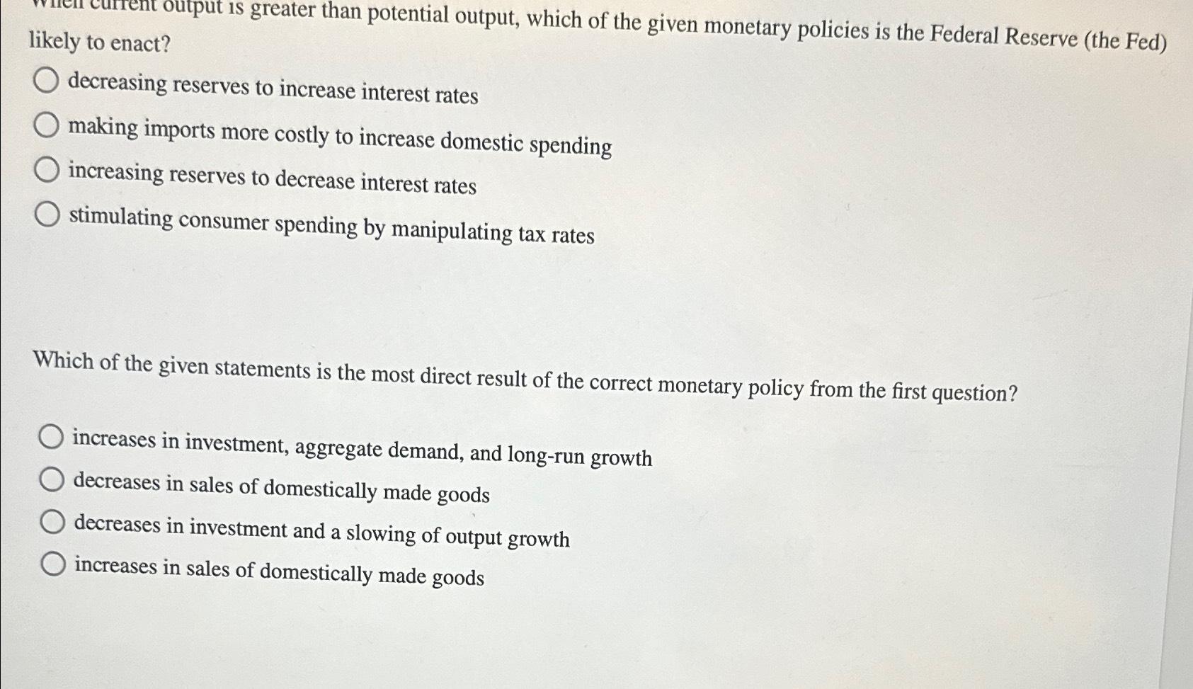 Solved likely to enact?output is greater than potential | Chegg.com