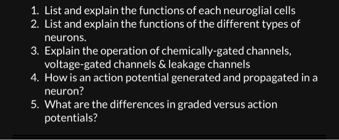 Solved 1. List and explain the functions of each neuroglial | Chegg.com