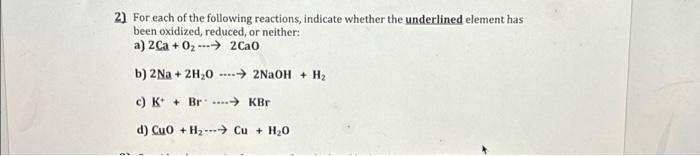 Solved 2) For each of the following reactions, indicate | Chegg.com