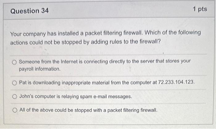 Solved Your company has installed a packet filtering | Chegg.com