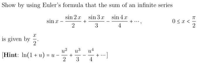 Solved Show by using Euler's formula that the sum of an | Chegg.com