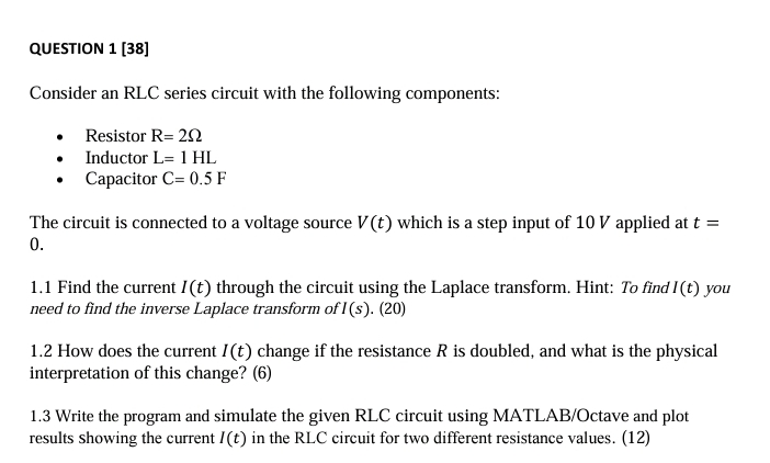 Solved QUESTION 1 [38]Consider an RLC series circuit with | Chegg.com