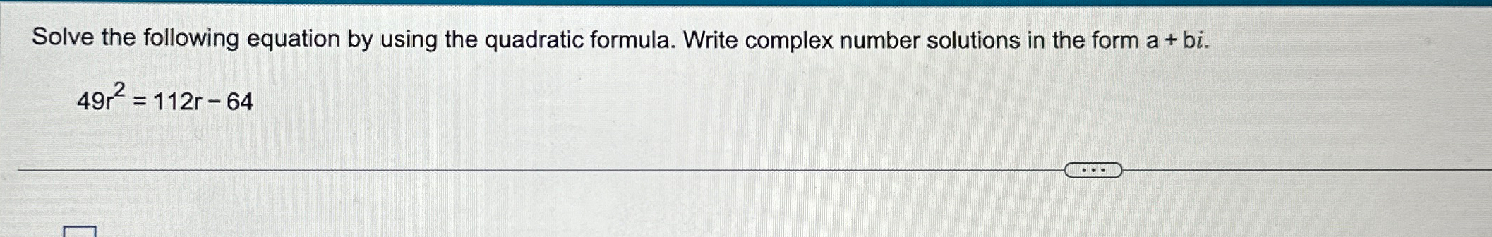 Solved Solve the following equation by using the quadratic | Chegg.com