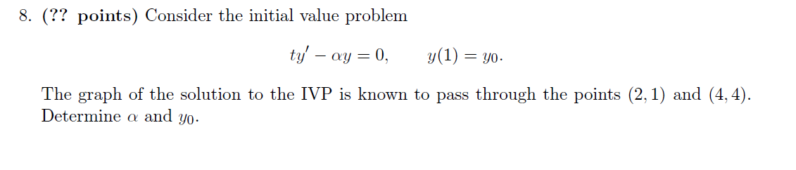 Consider the initial value problem ty'- y =0 ,y(1) | Chegg.com