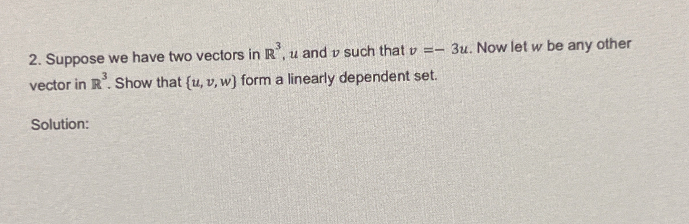 Solved Suppose we have two vectors in R3,u ﻿and v ﻿such that | Chegg.com