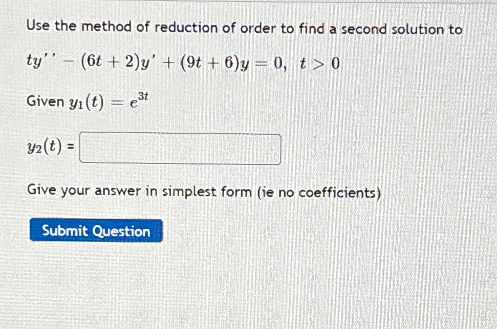 Solved Use the method of reduction of order to find a second | Chegg.com