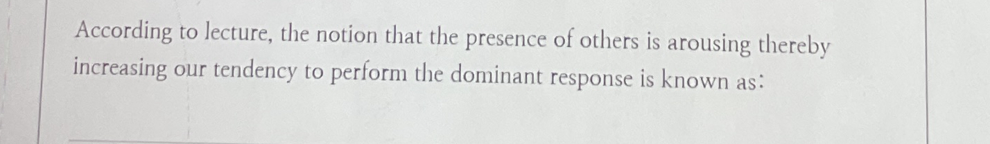 Solved According to lecture, the notion that the presence of | Chegg.com