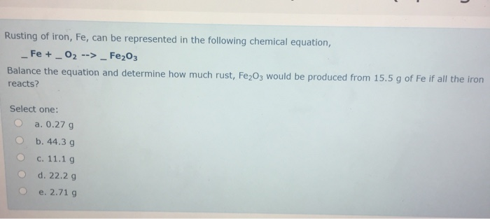Solved Rusting of iron, Fe, can be represented in the | Chegg.com