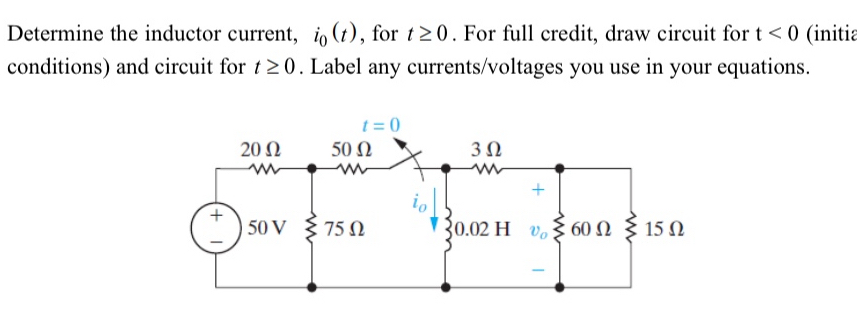 Solved Determine the inductor current, i0(t), ﻿for t≥0. ﻿For | Chegg.com
